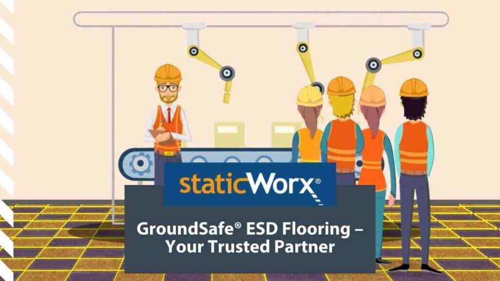 StaticWorx GroundSafe® ESD Flooring – Your Trusted Partner | StaticWorx